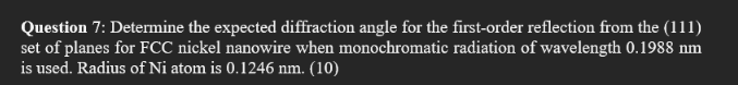 Solved Determine the expected diffraction angle for the | Chegg.com