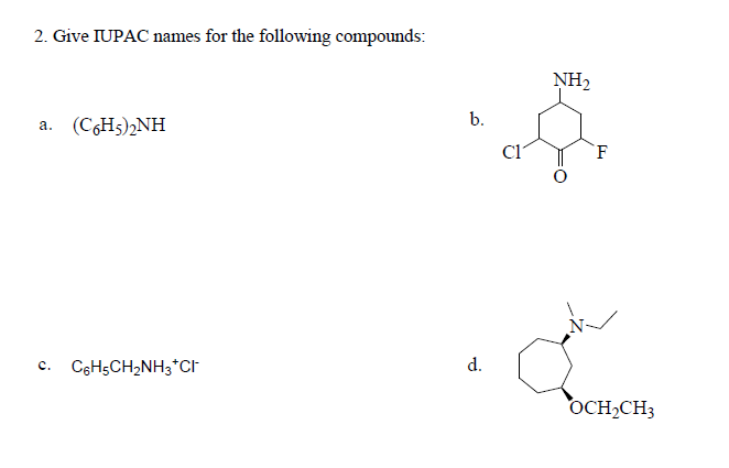 Solved 2. Give IUPAC names for the following compounds: NH2 | Chegg.com