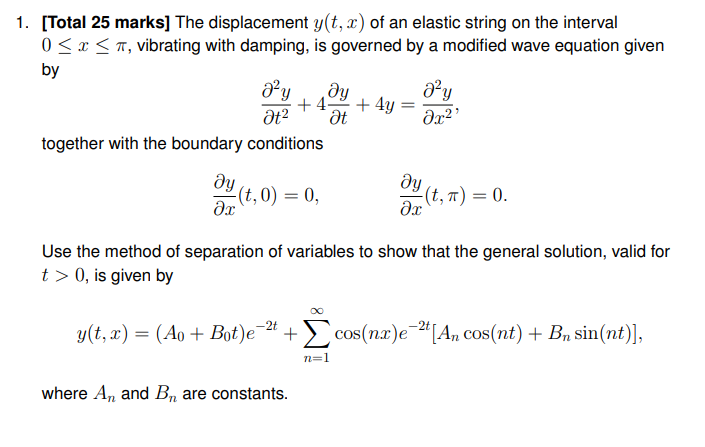 Solved [Total 25 marks] The displacement y(t,x) of an | Chegg.com
