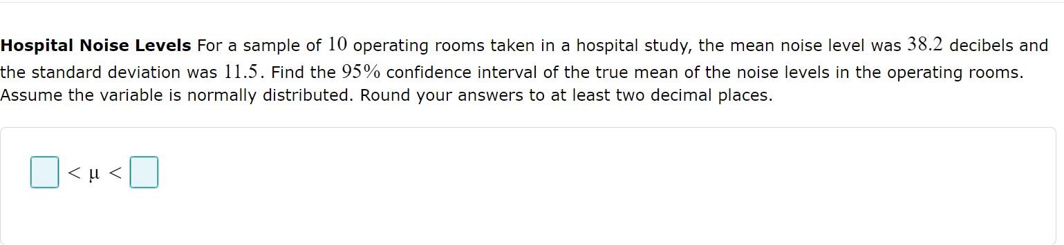 Solved Hospital Noise Levels For a sample of 10 operating | Chegg.com