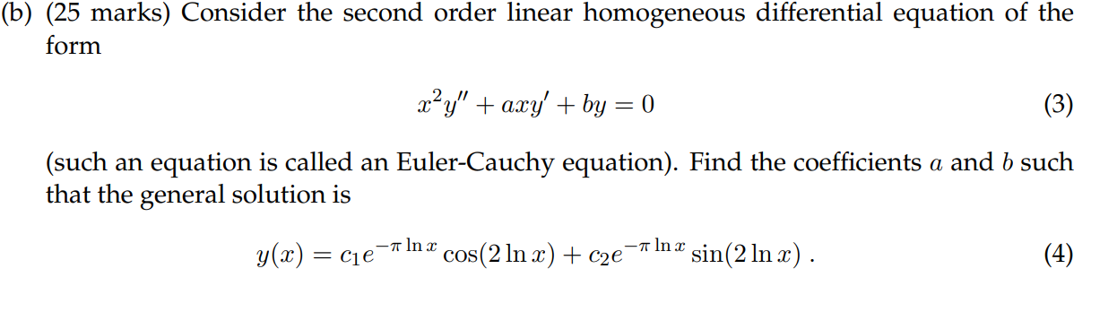 Solved b) (25 marks) Consider the second order linear | Chegg.com