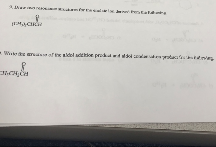 Solved 9. Draw two resonance structures for the enolate ion | Chegg.com