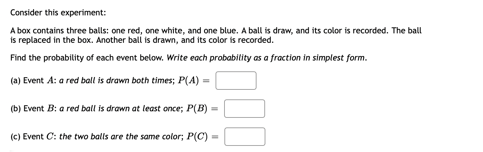 Solved Consider this experiment: A box contains three balls: | Chegg.com