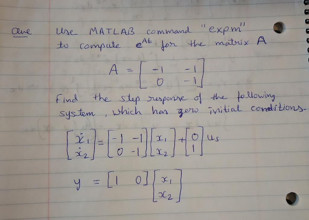 Solved Que use MATLAB command "expm" to compute ett for the | Chegg.com