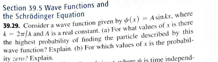 Solved Section 39.5 ﻿Wave Functions andthe Schrödinger | Chegg.com