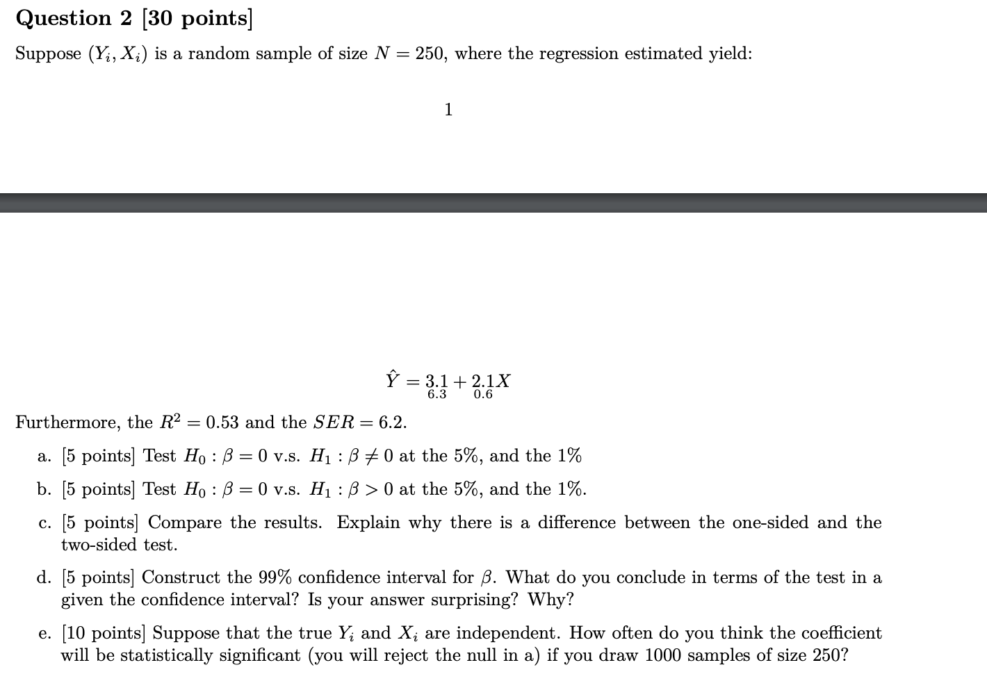Solved Question 2 [30 points] Suppose (Yi, Xi) is a random | Chegg.com