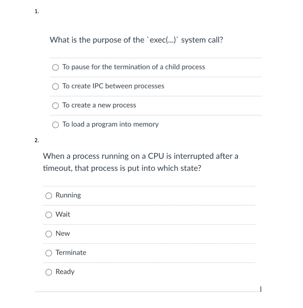 Solved 1. What is the purpose of the exec(...)' system call? | Chegg.com