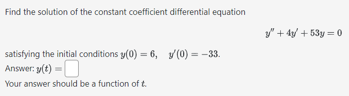 Solved Find the solution of the constant coefficient | Chegg.com