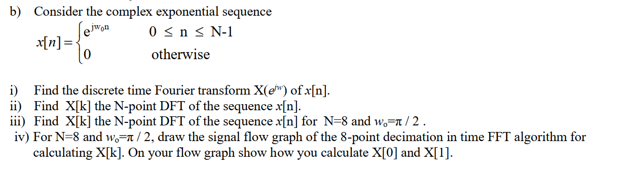 Solved b) Consider the complex exponential sequence elWon 0 | Chegg.com