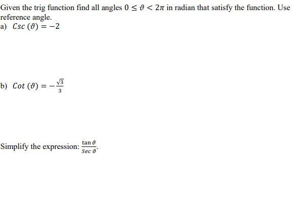 Solved Given the trig function find all angles 0 so