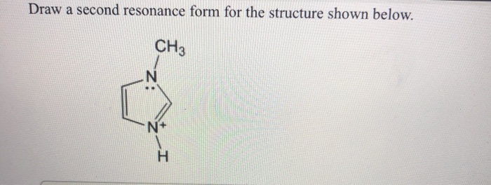 Solved Draw a second resonance form for the structure shown | Chegg.com