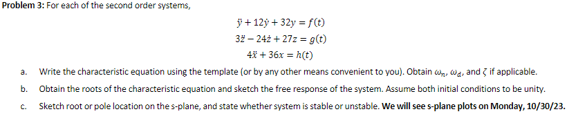 Solved Problem 3: For each of the second order systems,𝑦̈ + | Chegg.com