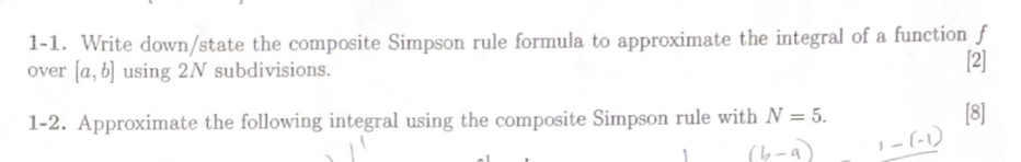 Solved 1-1. Write down/state the composite Simpson rule | Chegg.com