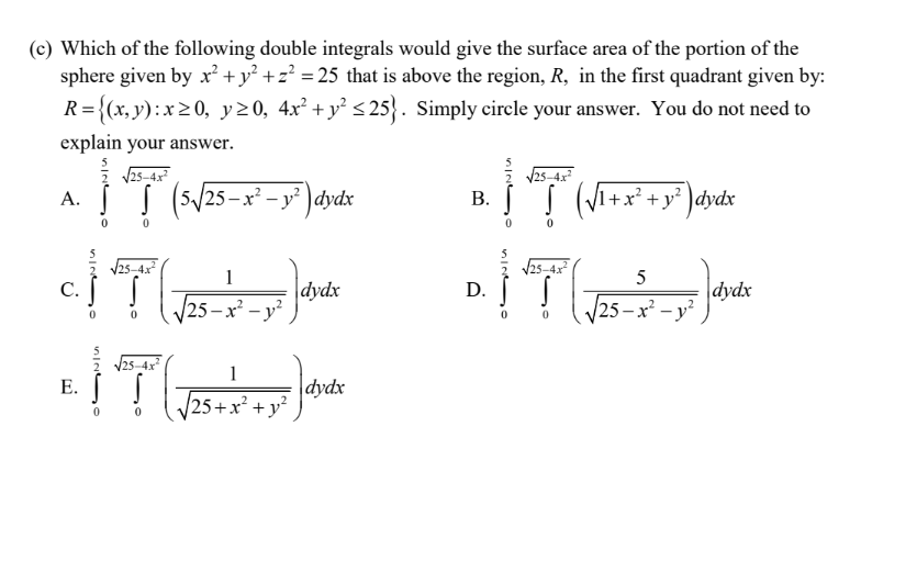 Solved (c) Which of the following double integrals would | Chegg.com