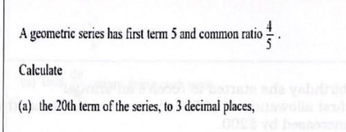 Solved A geometric series has first term 5 and common ratio | Chegg.com