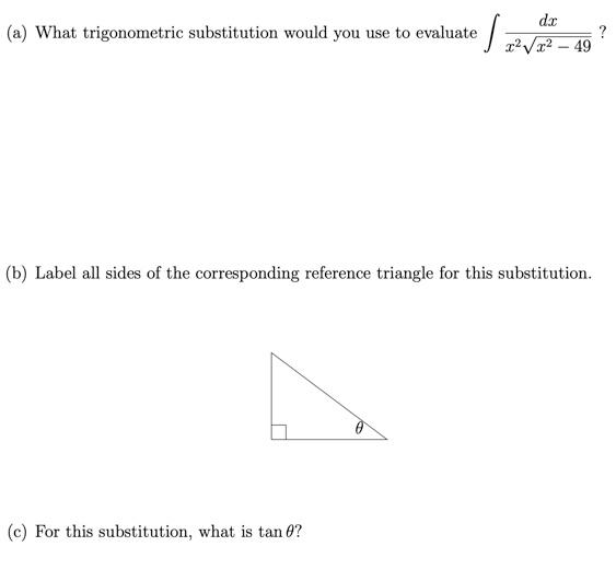 Solved (a) What trigonometric substitution would you use to | Chegg.com