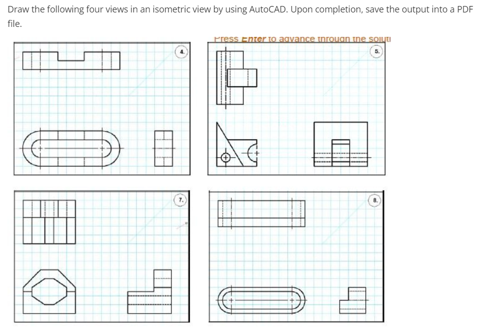 Solved Draw the following four views in an isometric view by | Chegg.com