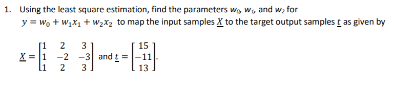 Solved . Using the least square estimation, find the | Chegg.com