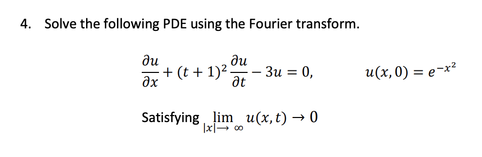 Solved 4. Solve the following PDE using the Fourier | Chegg.com