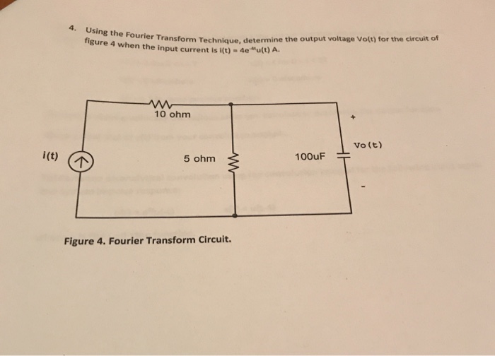 Solved 4. Using the Fourier Transform Technique, det figure | Chegg.com