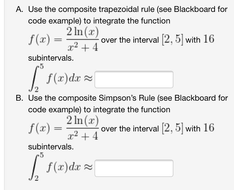 Solved A. Use the composite trapezoidal rule (see Blackboard | Chegg.com