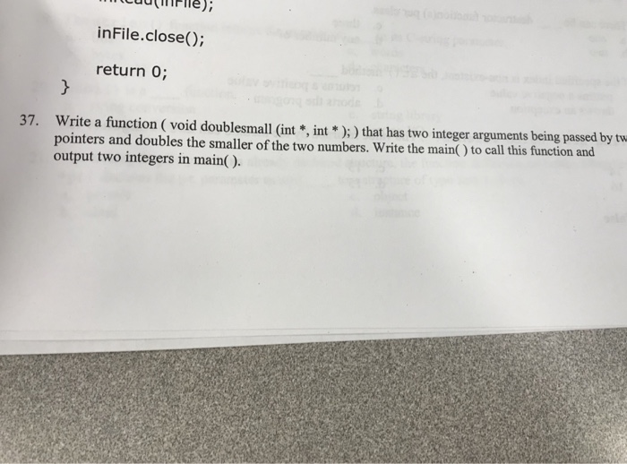Solved inFile.close(); return 0; 37. Write a function ( void | Chegg.com