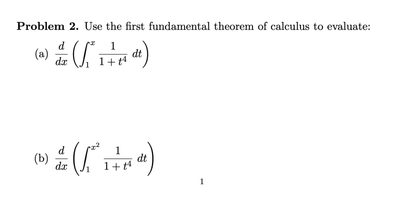 Solved Problem 2. Use the first fundamental theorem of | Chegg.com