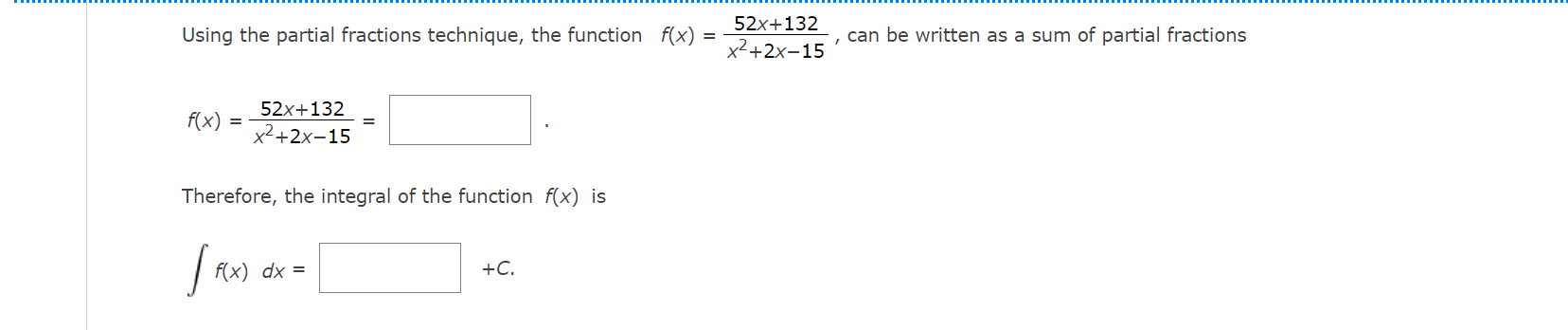 Solved Using the partial fractions technique, the function | Chegg.com
