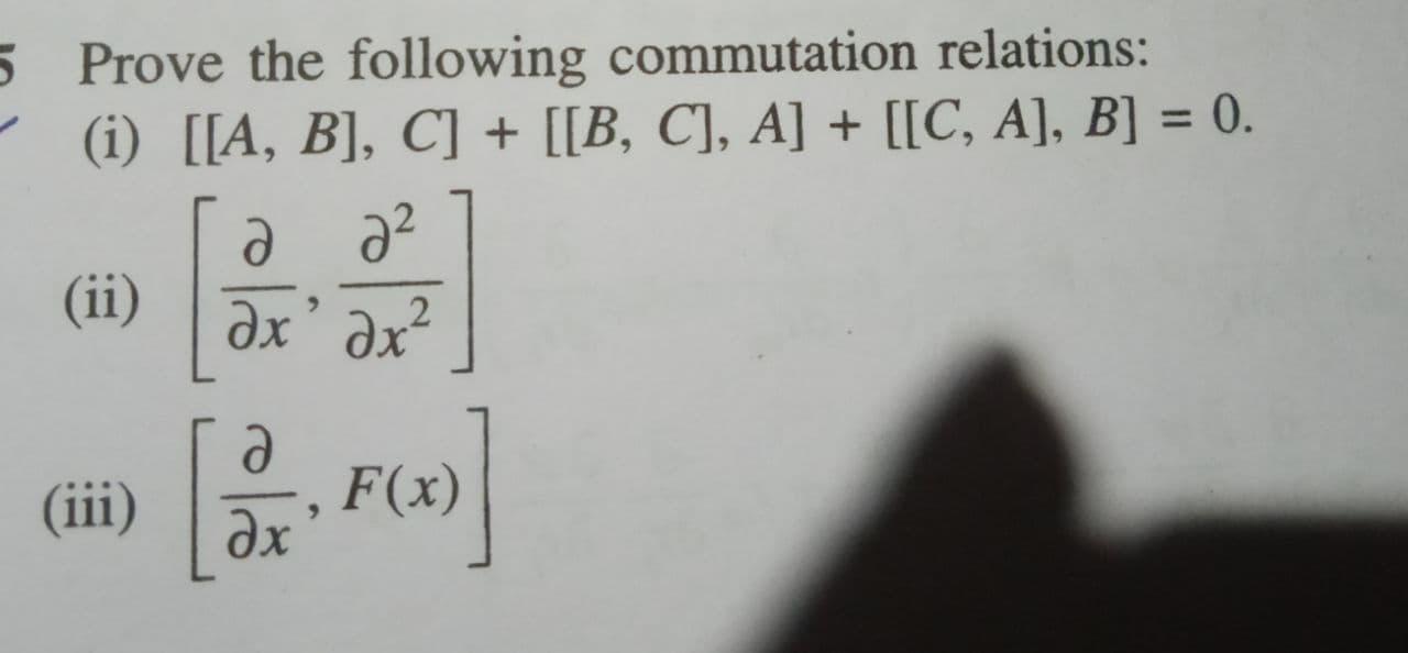 Solved 5 Prove the following commutation relations: (i) [[A, | Chegg.com