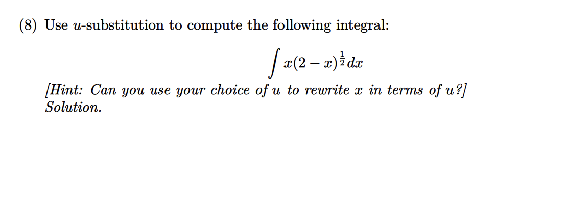 Solved (8) ﻿Use u-substitution to compute the following | Chegg.com