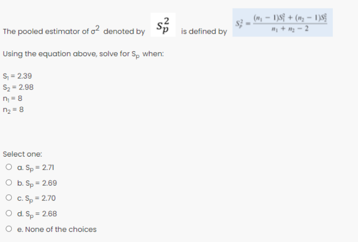 Solved (n-1)+(12-1) + 12 - 2 The pooled estimator of op | Chegg.com