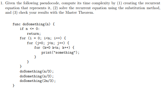 Solved 1. Given the following pseudocode, compute its time | Chegg.com