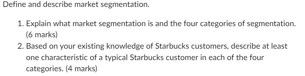 Solved Define and describe market segmentation. 1. Explain | Chegg.com