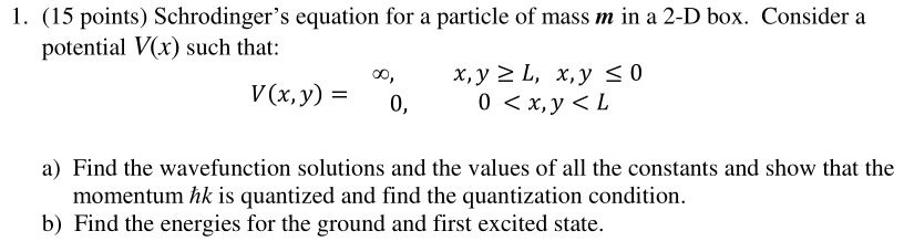 Solved (15 points) Schrodinger's equation for a particle of | Chegg.com