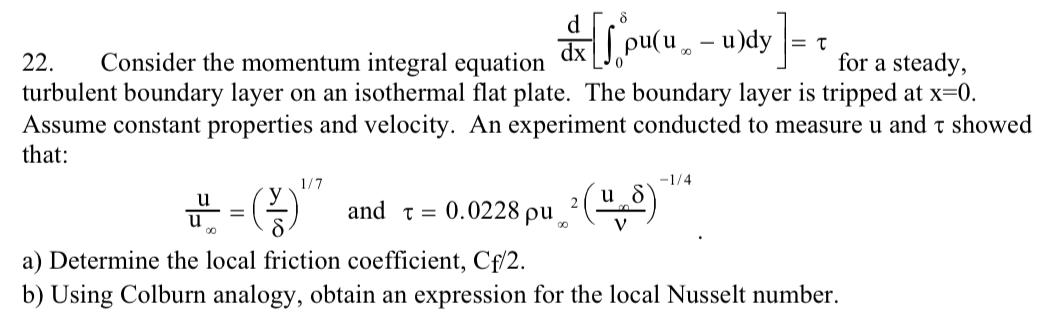 Solved u – u)dy 22. Consider the momentum integral equation | Chegg.com