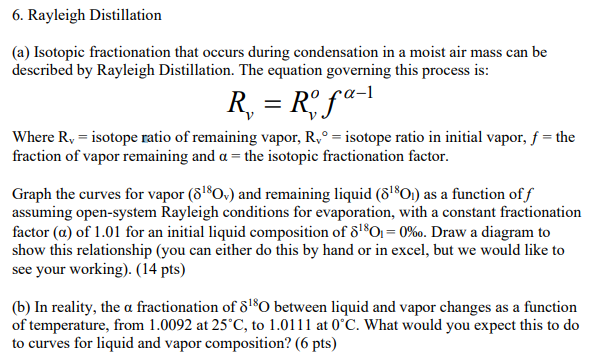 6. Rayleigh Distillation (a) Isotopic fractionation | Chegg.com