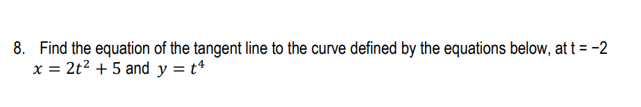 Solved 8. Find the equation of the tangent line to the curve | Chegg.com