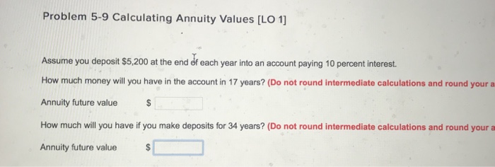 Solved Problem 5-9 Calculating Annuity Values [LO 1] Assume | Chegg.com