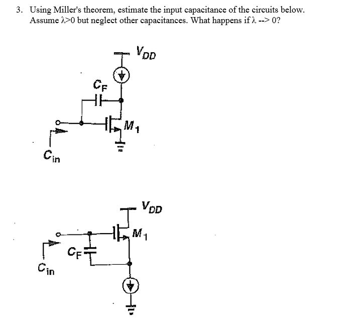 Solved Using Miller's theorem, estimate the input | Chegg.com