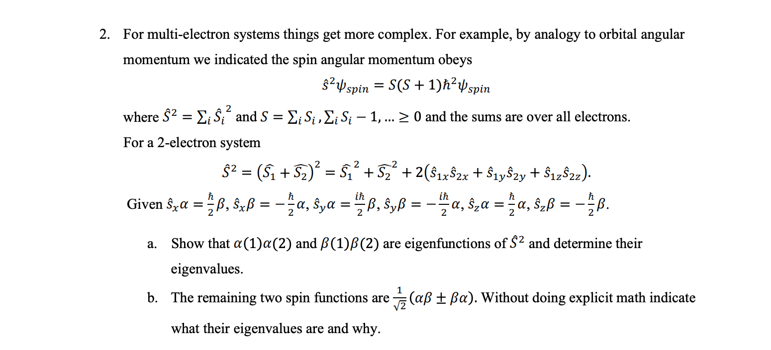 Solved For multi-electron systems things get more complex. | Chegg.com