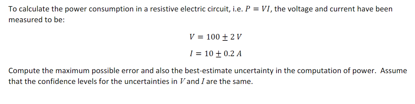 Solved To calculate the power consumption in a resistive | Chegg.com
