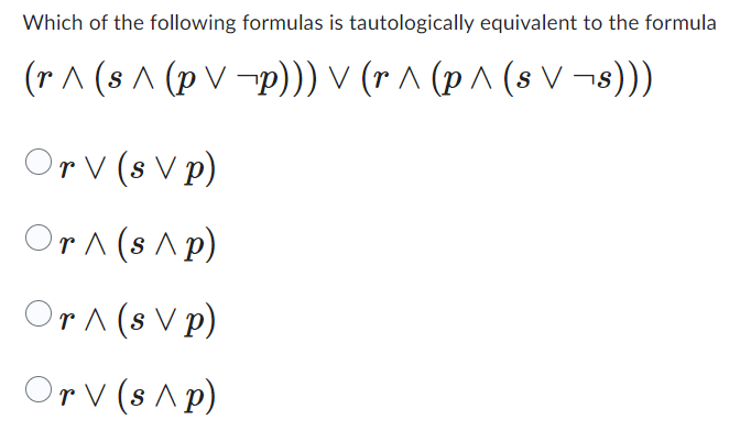 Solved Which of the following formulas is tautologically | Chegg.com