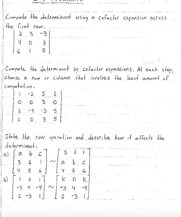 Solved ..... Compute the determinant using a cofactor | Chegg.com