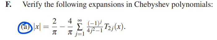 Solved F. ﻿Verify the following expansions in Chebyshev | Chegg.com