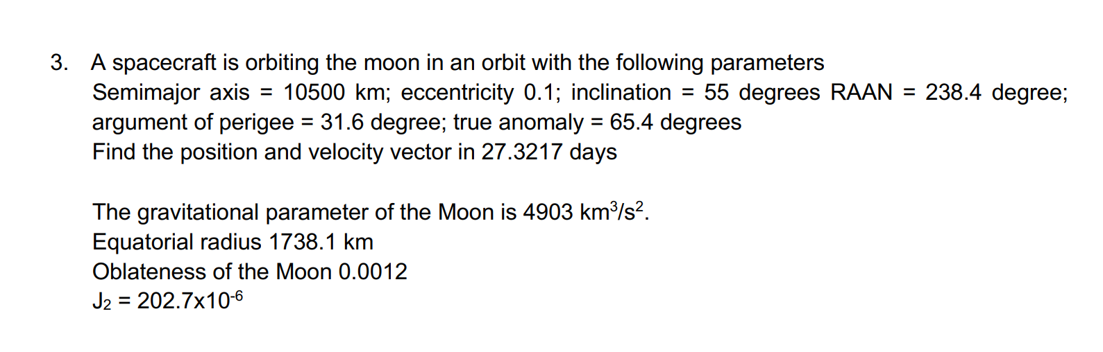 Solved A spacecraft is ﻿orbiting the moon in an ﻿orbit with | Chegg.com