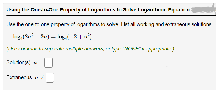 Solved Use the one-to-one property of logarithms to solve. | Chegg.com