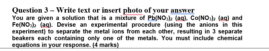 Solved Question 3-Write text or insert photo of your answer | Chegg.com