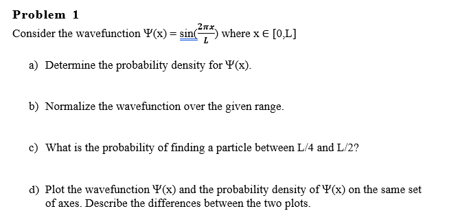 Solved Problem 1 Consider the wavefunction y(x) = sin( 200) | Chegg.com