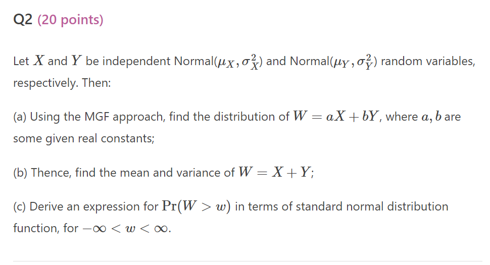 Solved Let X and Y be independent Normal(μX,σX2) and | Chegg.com Solved Let X and Y be independent Normal(μX,σX2) and | Chegg.com
