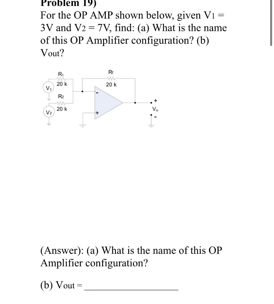 Solved Problem 19) For the OP AMP shown below, given V1= 3 V | Chegg.com
